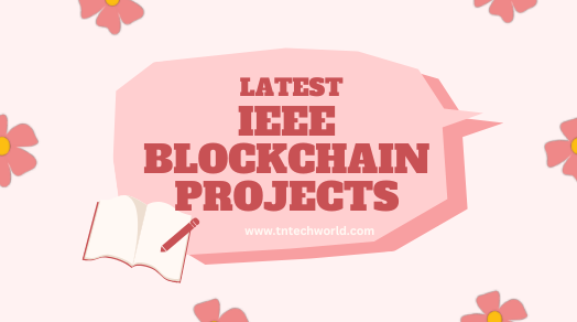 Latest Ieee Blockchain Project For Cse 2023 Ieee Blockchain Projects 2147